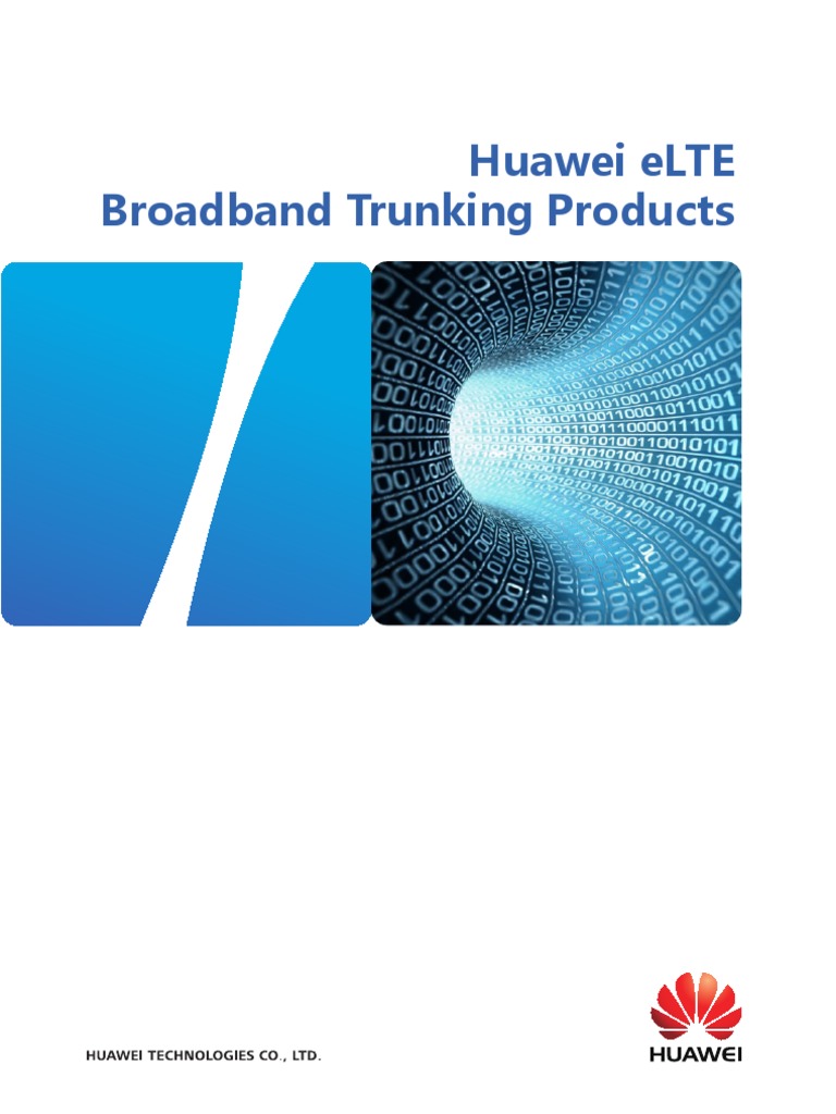 Huawei ELTE Broadband Trunking Products | PDF | Lte (Telecommunication ...