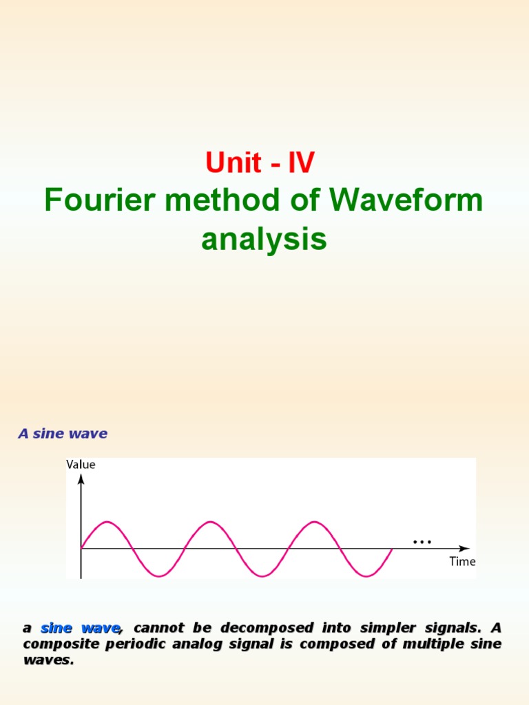 Unit - IV: Fourier Method of Waveform Analysis | PDF | Fourier ...