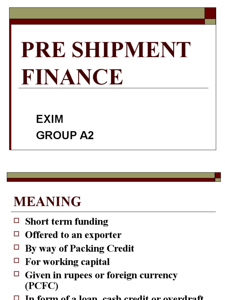 Pre Shipment Finance Power point