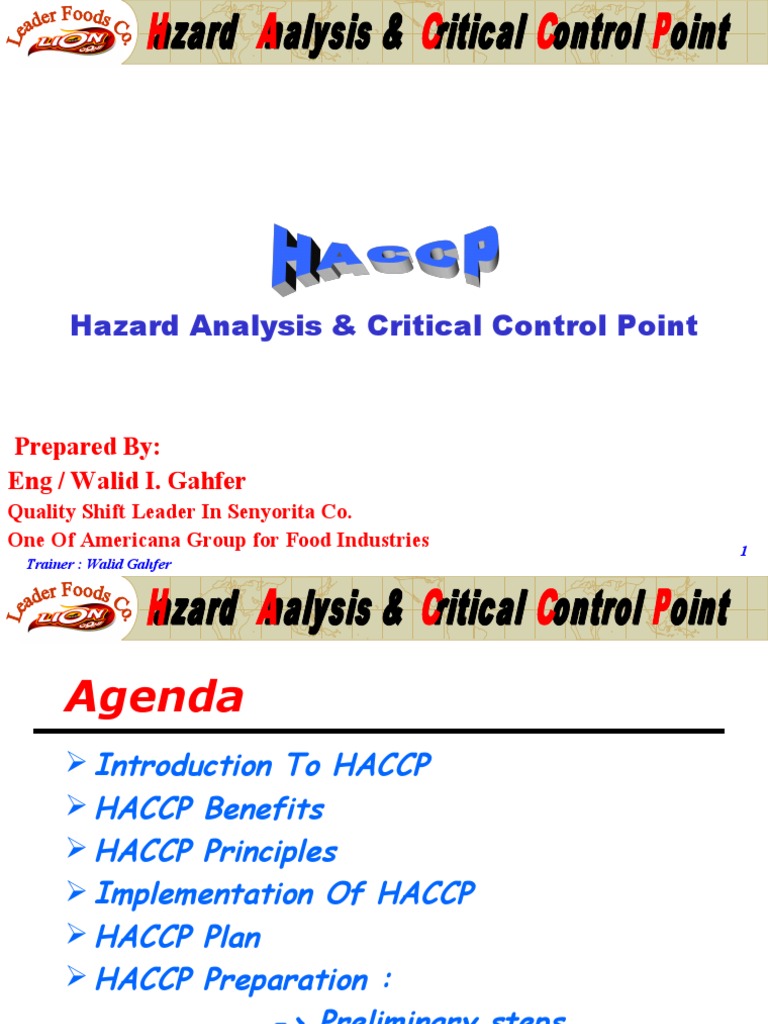 Hazard Analysis & Critical Control Point: Prepared By: Eng / Walid I ...