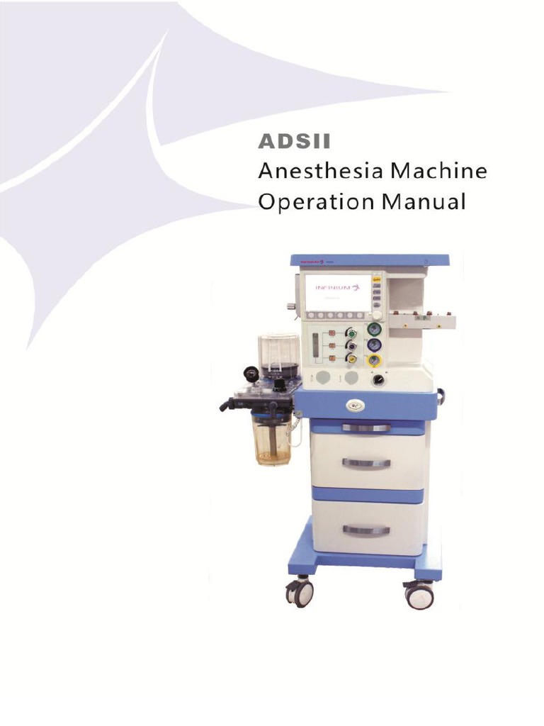 User Manual for Anesthesia Machine: Safety Information, Equipment Descriptions, Installation ...
