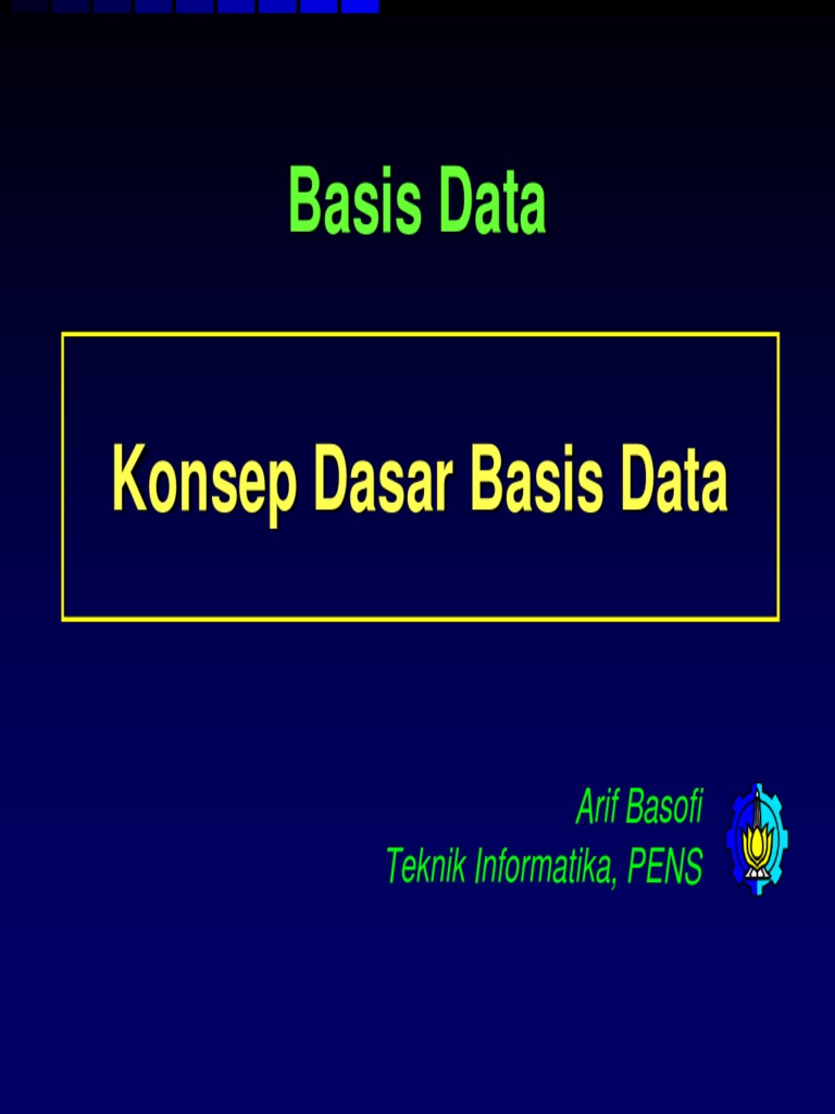 Konsep Dasar Basis Data dan Penggunaannya | PDF