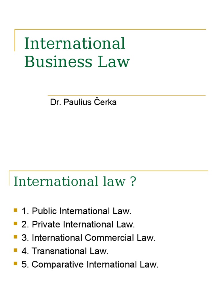 International Business Law.ppt | International Law | Public ...