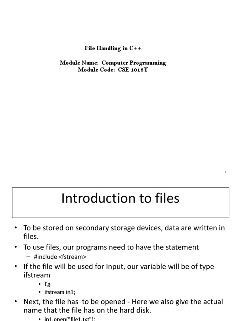 File Handling in C++ Module Name: Computer Programming Module Code: CSE 1018Y | PDF | Text File ...