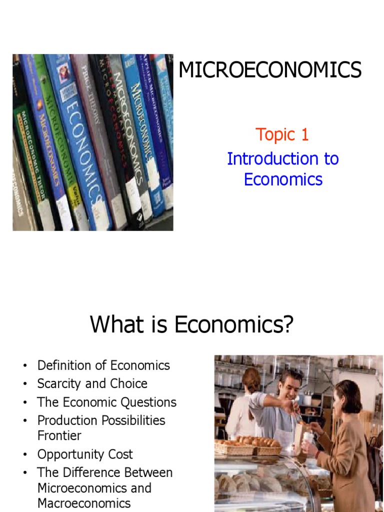 Topic 1 Intro To Economics | PDF | Microeconomics | Economic Theories