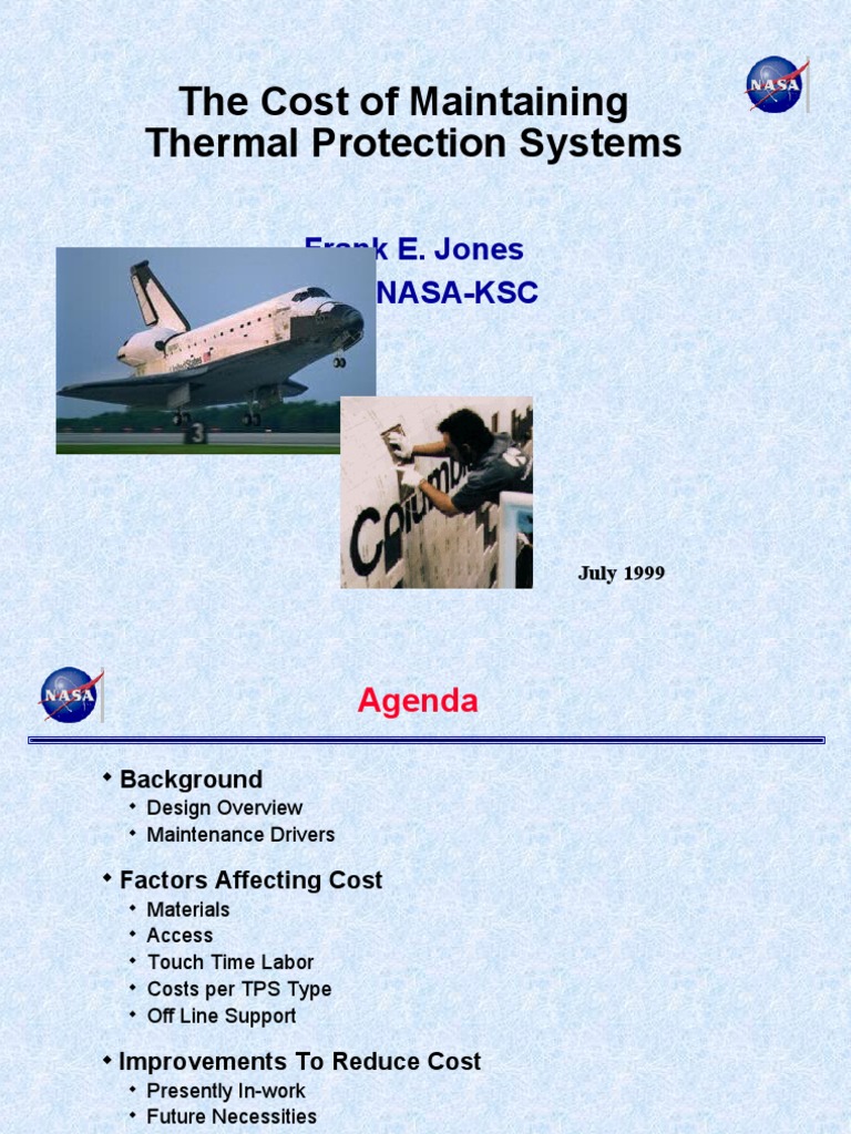 The Cost of Maintaining Thermal Protection Systems: Frank E. Jones Nasa ...