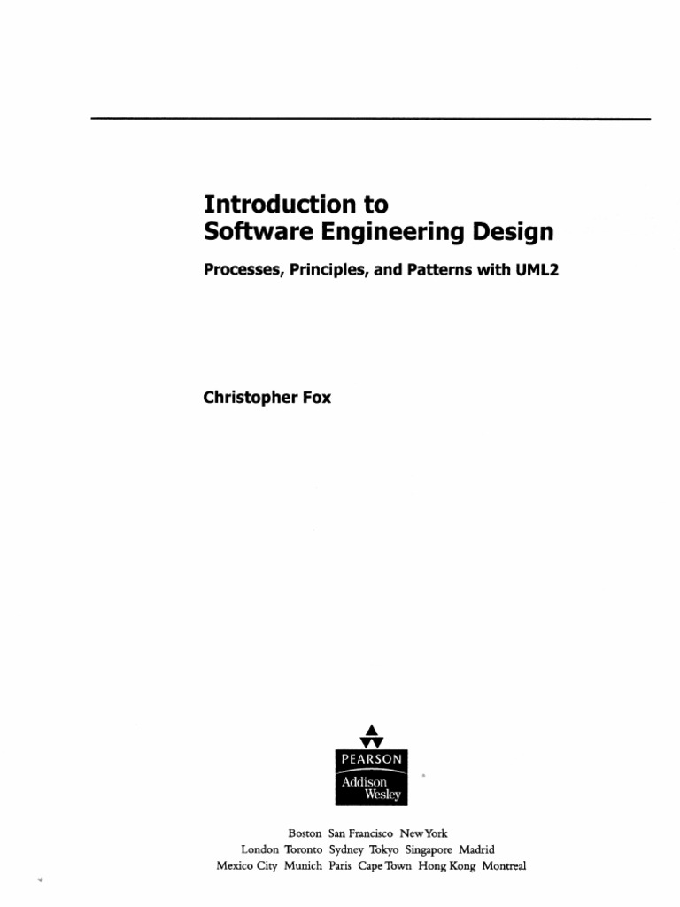 Introduction To Software Engineering Design: Processes, Principles, and Patterns With UML2 | PDF ...