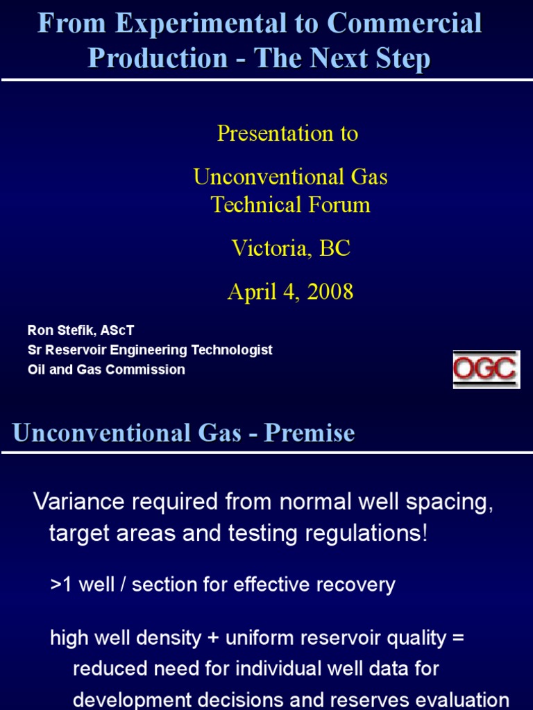 Presentation To Unconventional Gas Technical Forum Victoria, BC April 4 ...