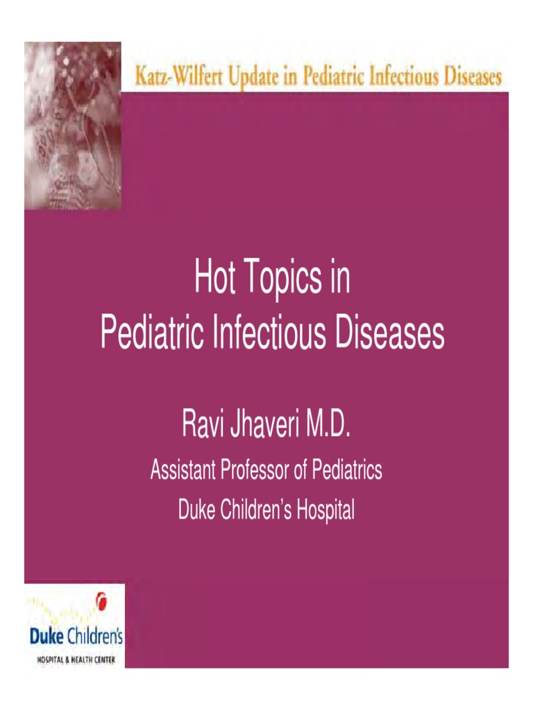 Hot Topics in Pediatric Infectious Diseases: Ravi Jhaveri M.D | PDF ...