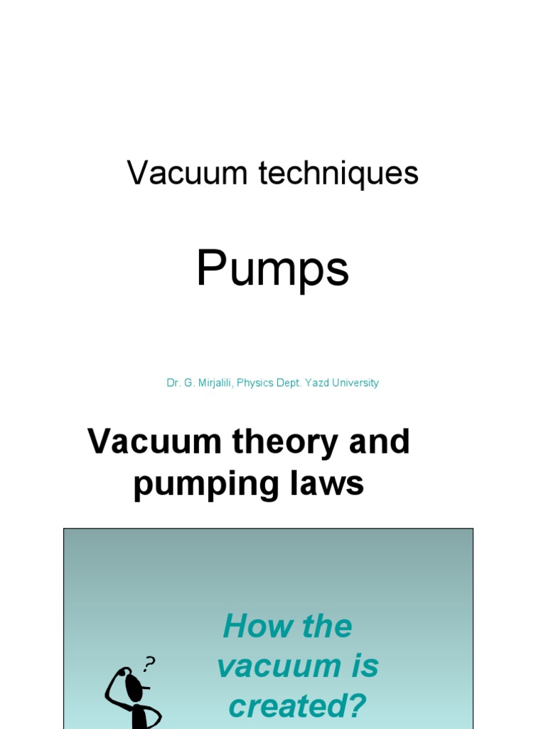 An Overview of Vacuum Techniques and Pumping Methods for Achieving Low Pressure Environments ...