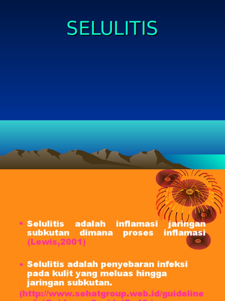 Selulitis Adalah Inflamasi Jaringan Subkutan Dimana | PDF