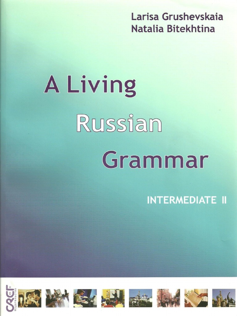 A Living Russian Grammar Intermediate II | PDF