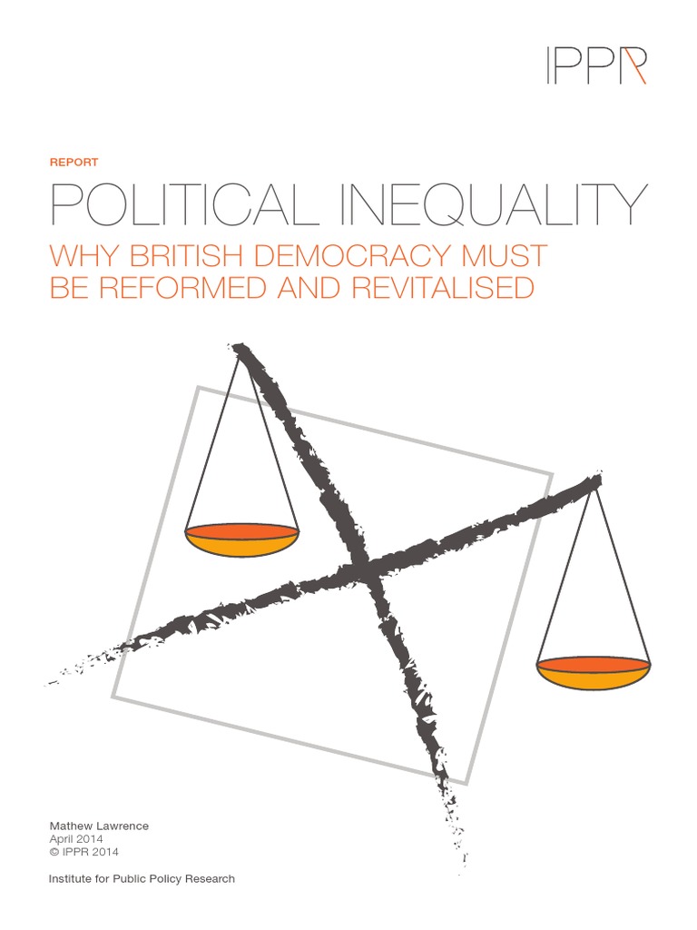 Political Inequality: Why British democracy must be reformed and ...