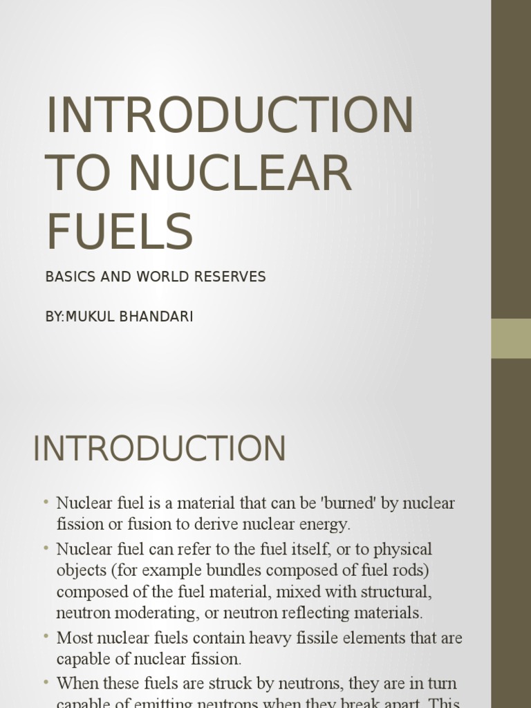 Introduction To Nuclear Fuels | PDF | Nuclear Fuel | Spent Nuclear Fuel
