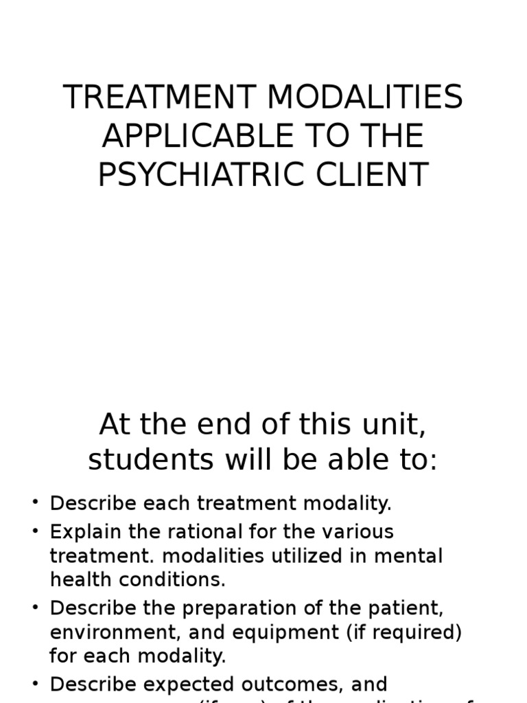 Treatment Modalities Applicable To The Psychiatric Client | PDF ...