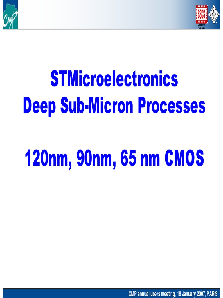 Stmicroelectronics Deep Sub-Micron Processes 120Nm, 90Nm, 65 NM Cmos ...