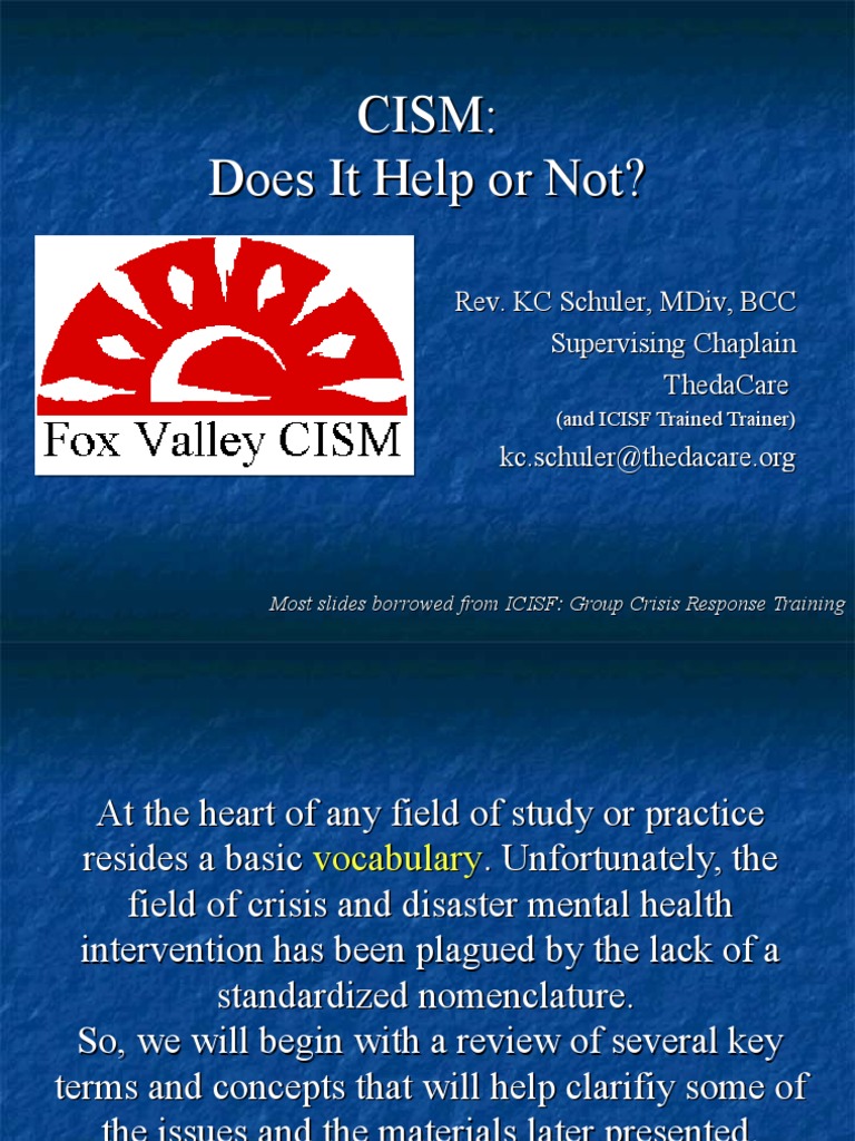Cism: Does It Help or Not?