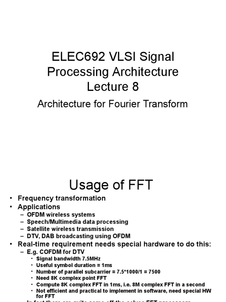 ELEC692 VLSI Signal Processing Architecture: Architecture For Fourier Transform | PDF ...