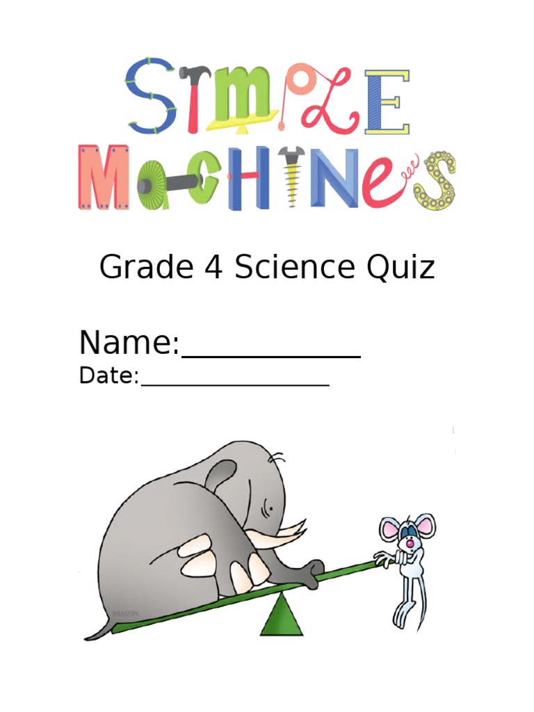 Grade 4 Simple Machines Quiz | PDF | Technology & Engineering | History