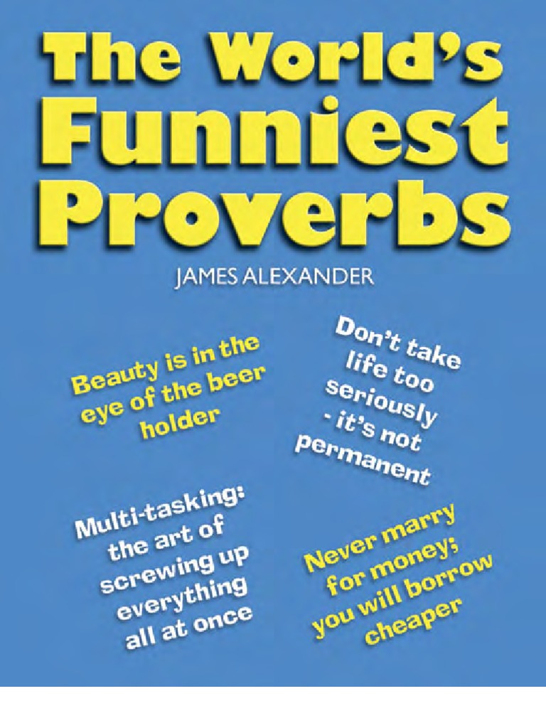 The World's Funniest Proverbs | PDF | Wife | Pessimism