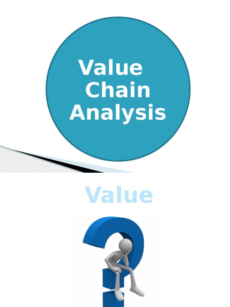 Value Chain Analysis Explained | PDF | Value Chain | Business Economics