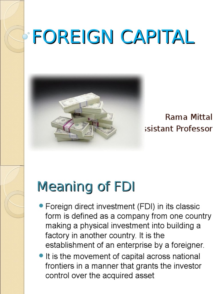 Foreign Capital | PDF | Foreign Direct Investment | Financial Capital