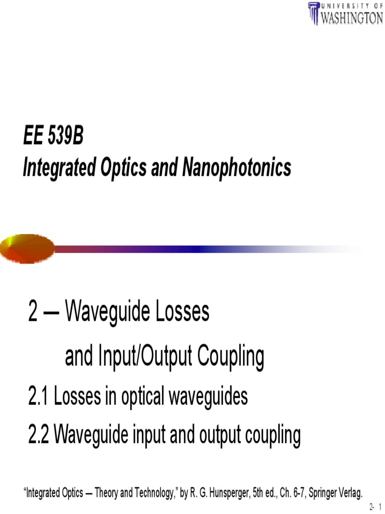 Waveguide Losses and Input/Output Coupling Techniques for Integrated ...