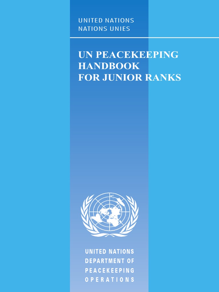 2 PK Junior Ranks Handbook | PDF | Peacekeeping | United Nations