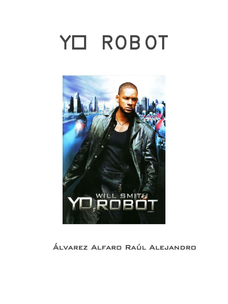 Yo Robot | PDF | Isaac Asimov | Robot