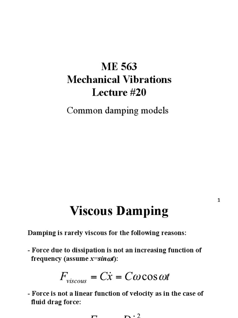 ME 563 Mechanical Vibrations Lecture #20: Common Damping Models | PDF
