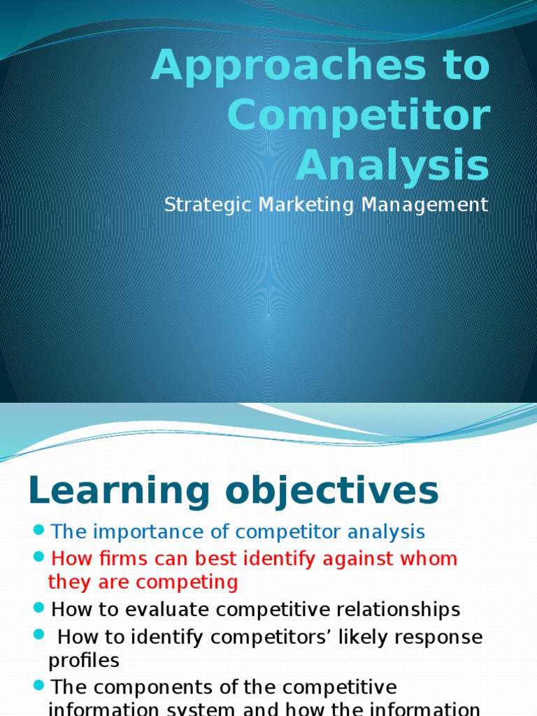 Approaches To Competitor Analysis | PDF | Competition | Strategic ...