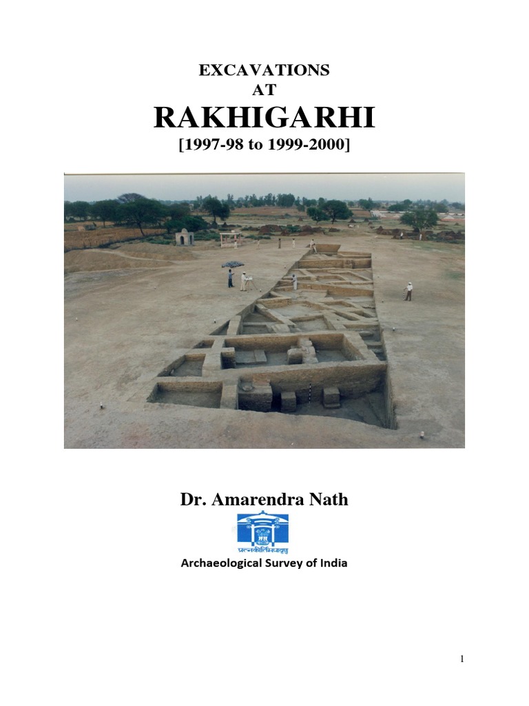 Xcavations at Rakhigarhi, 1997-98 To 1999-2000 (Full Text of ASI Report ...