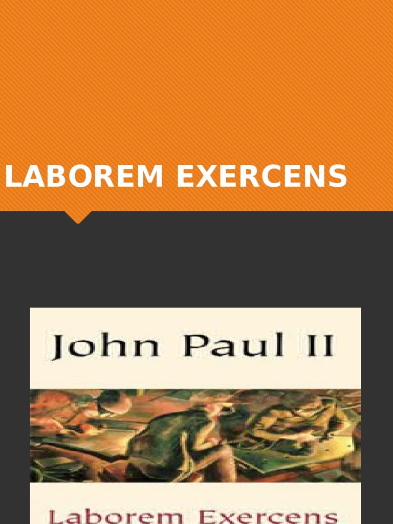 laborem-Exercens.pptx | Pope | Religion And Belief