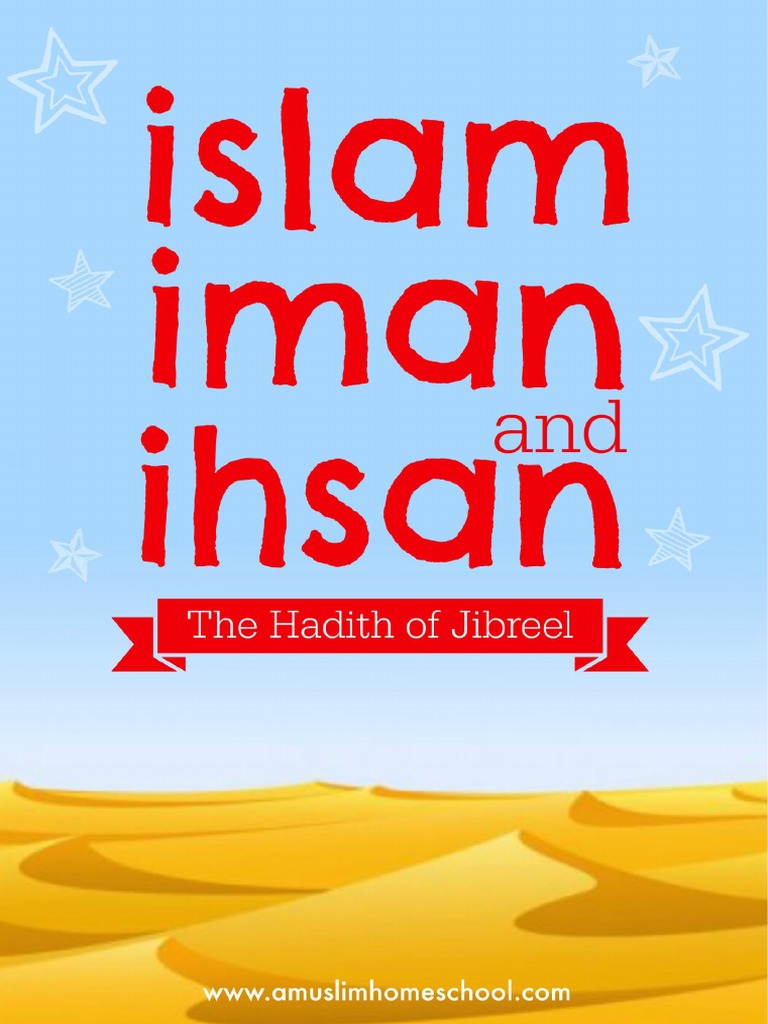 Islam, Iman and Ihsan The Hadith of Jibreel | PDF