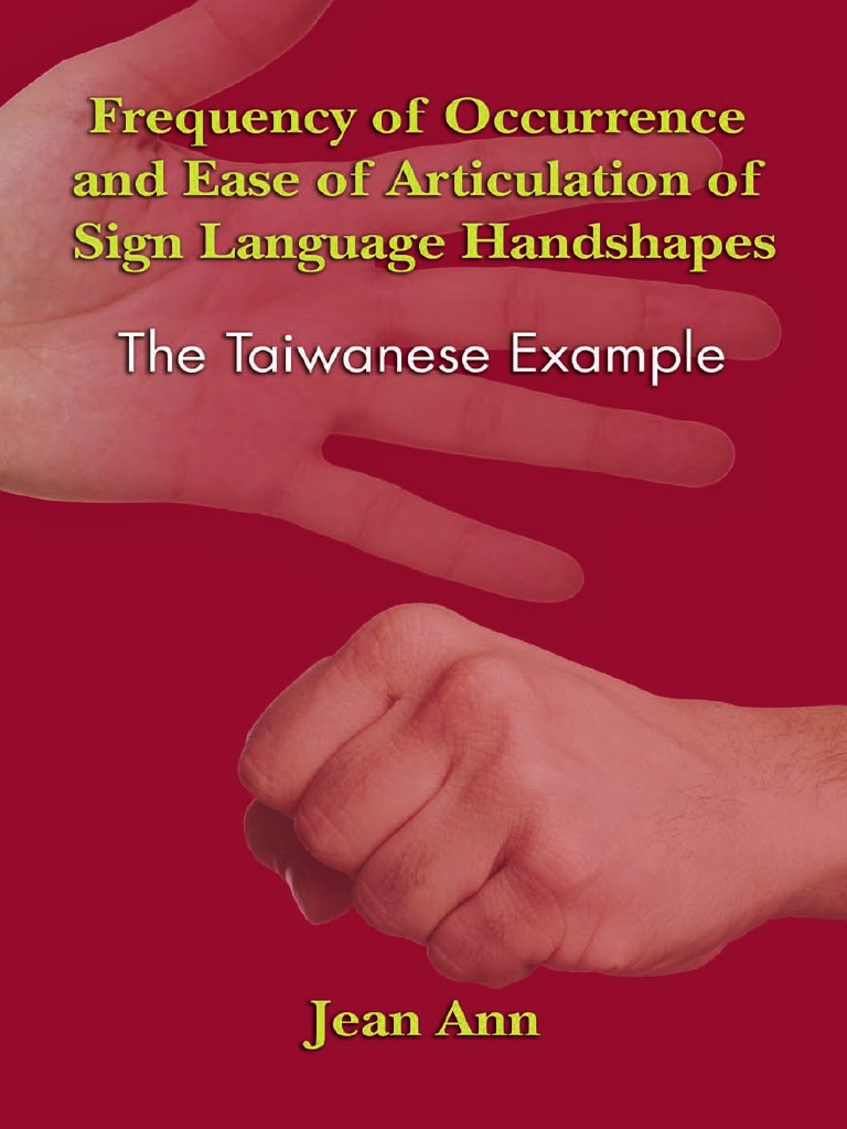 Jean Ann - Frequency of Occurrence and Ease of Articulation of Sign ...