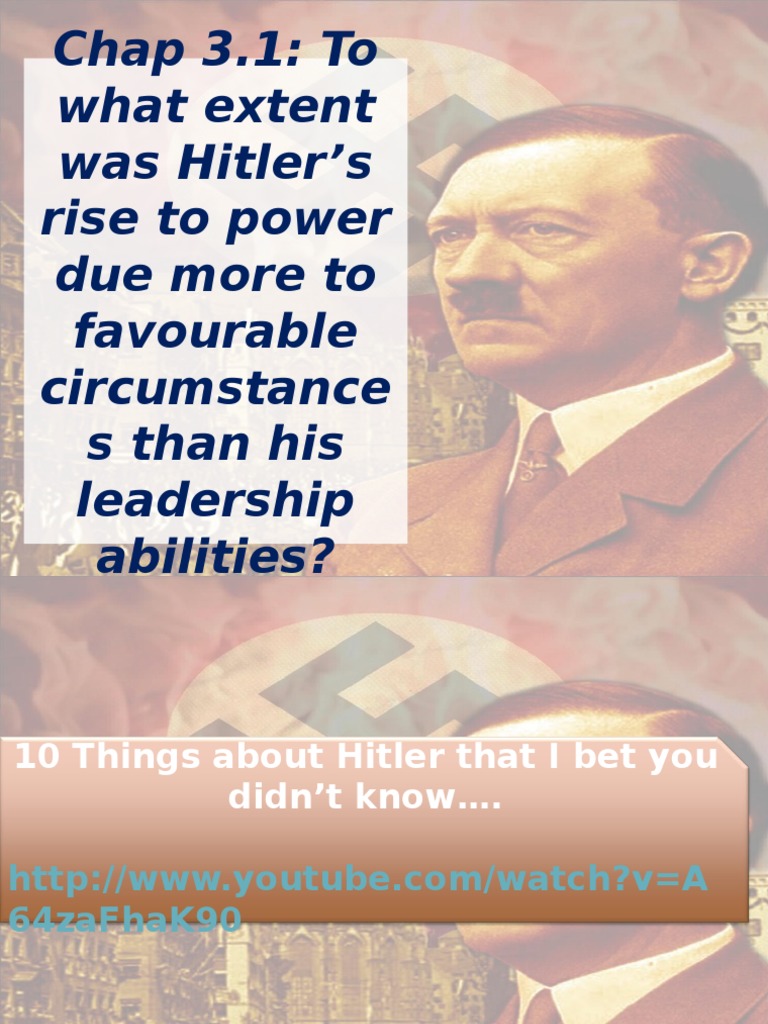Chap 3.1: To What Extent Was Hitler's Rise To Power Due More To ...