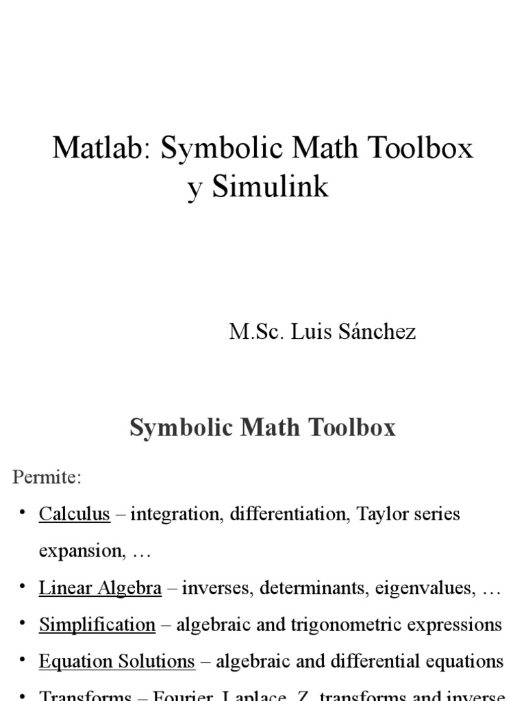 Matlab: Symbolic Math Toolbox y Simulink: M.Sc. Luis Sánchez | PDF ...
