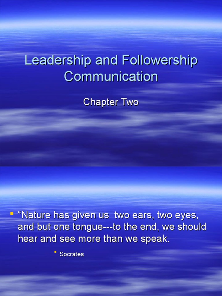 Leadership and Followership Communication | PDF | Leadership ...