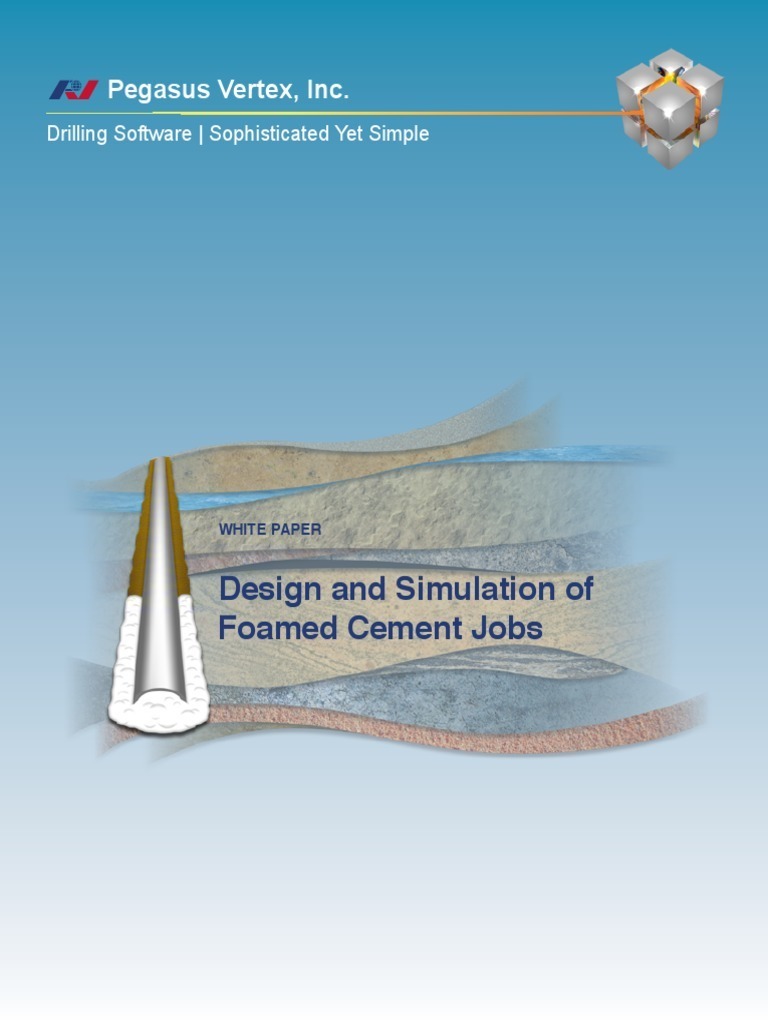Design and Simulation of Foamed Cement Jobs | PDF