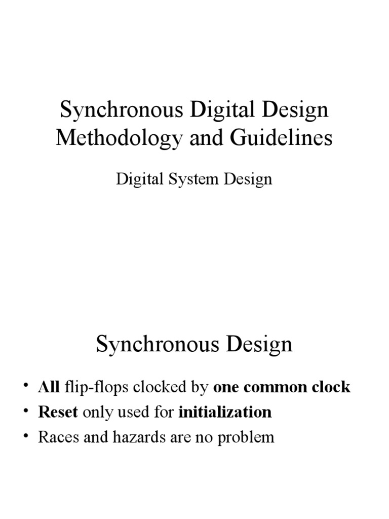 Synchronous Design Methodologies & Impedements To Synchronous Design ...