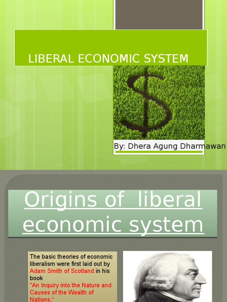 Dhera Agung-Liberal Economic System | PDF | Economic System | Economics