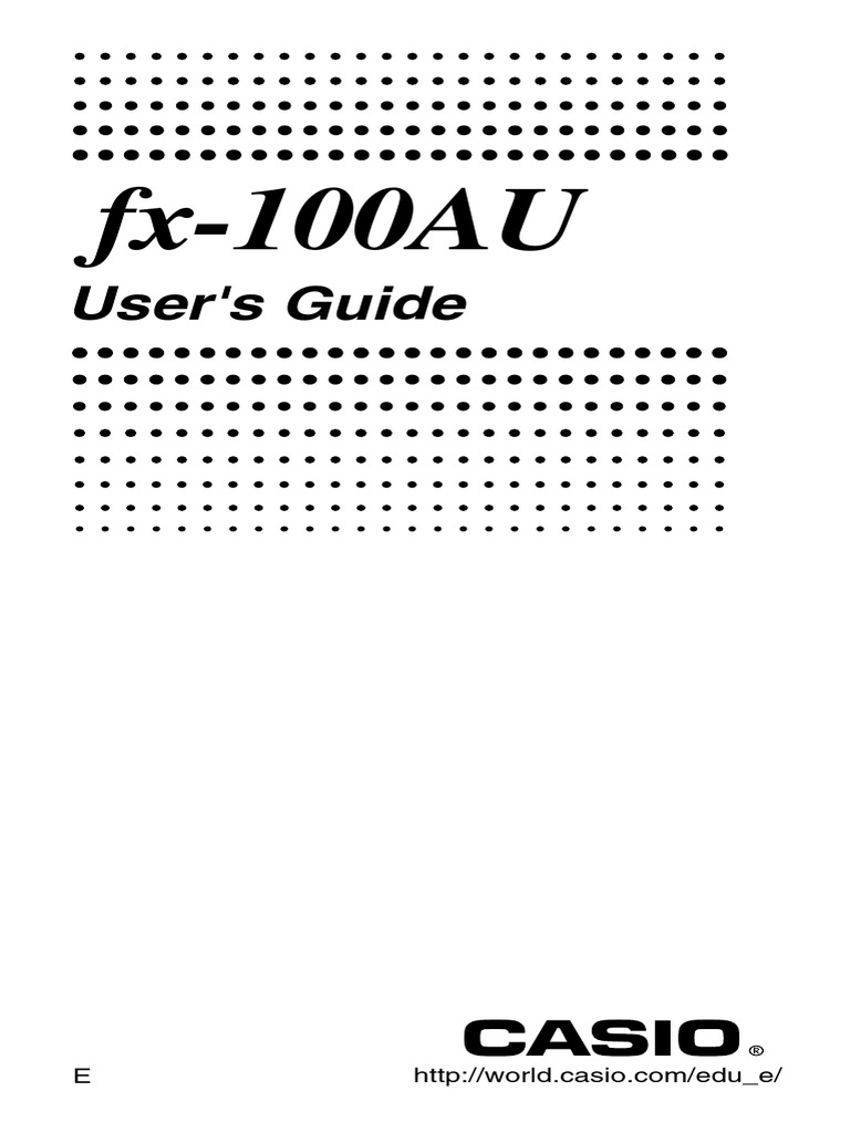 Casio fx-100AU User's Guide: Removing and Replacing the Calculator's ...