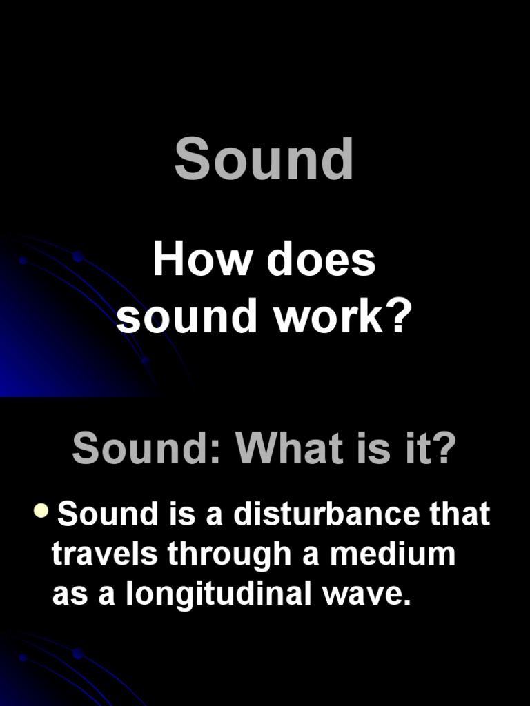 Sound: How Does Sound Work? | PDF | Sonar | Sound