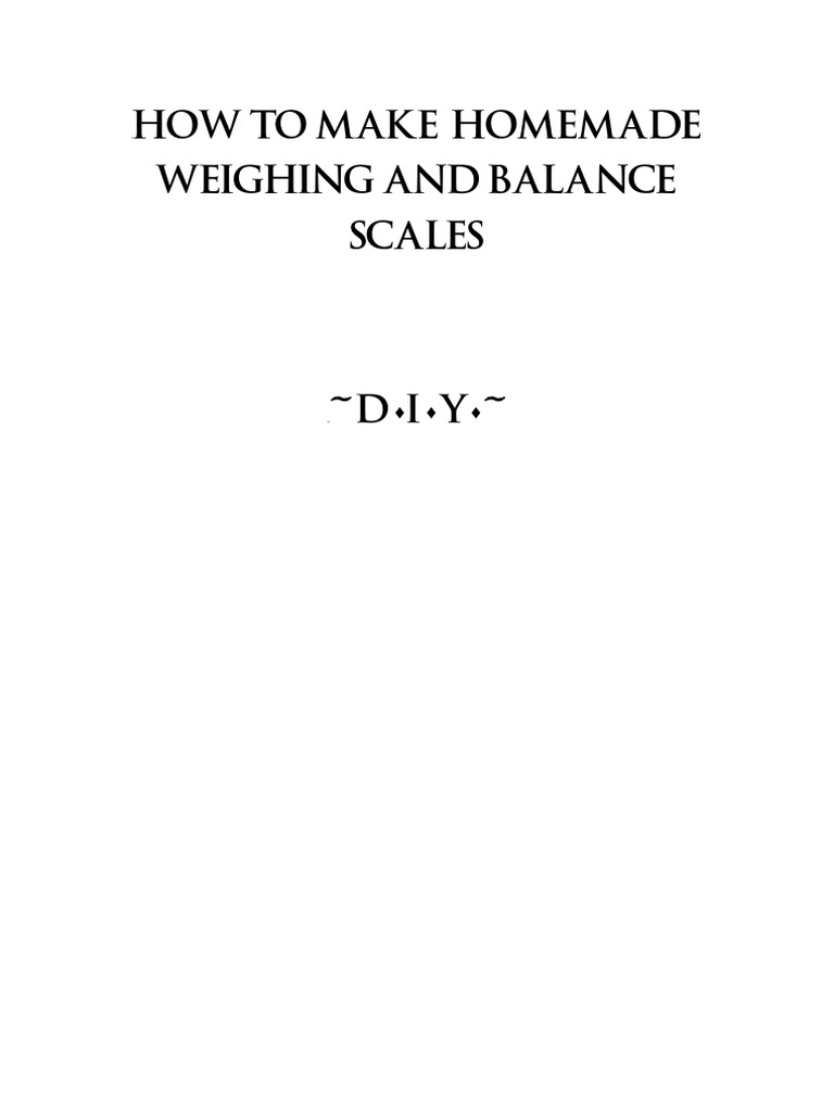 How To Make Homemade Weighing and Balance Scales (DIY) | PDF | Weighing ...