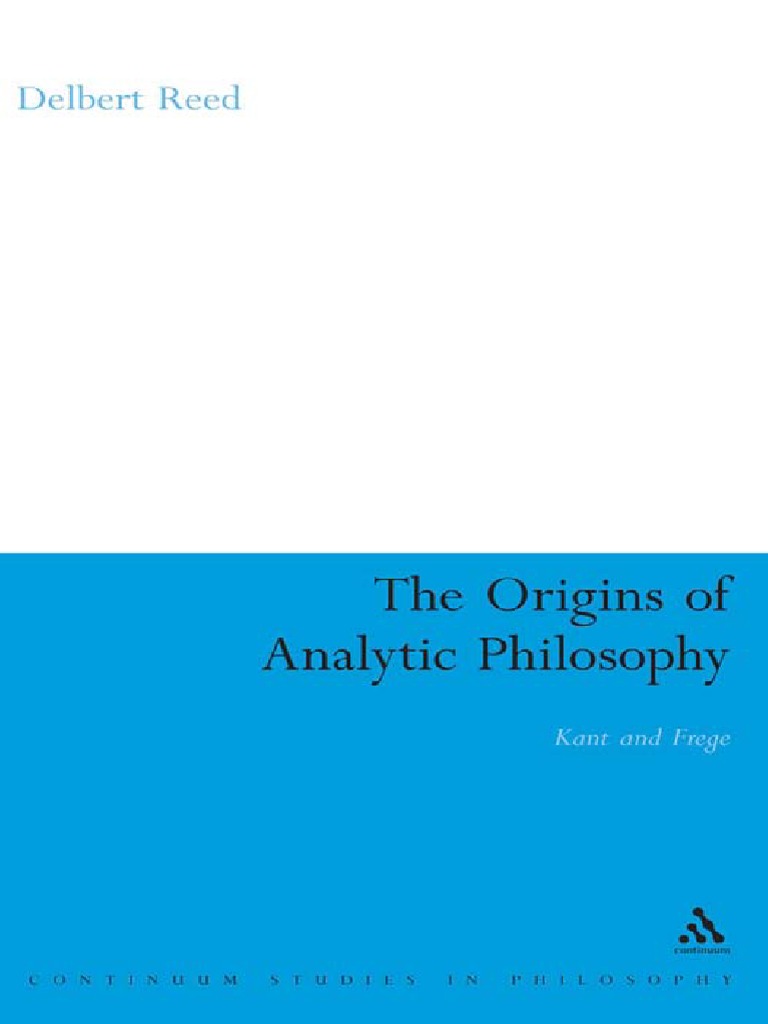 (Bloomsbury Studies in Philosophy) Delbert Reed-Origins of Analytic ...