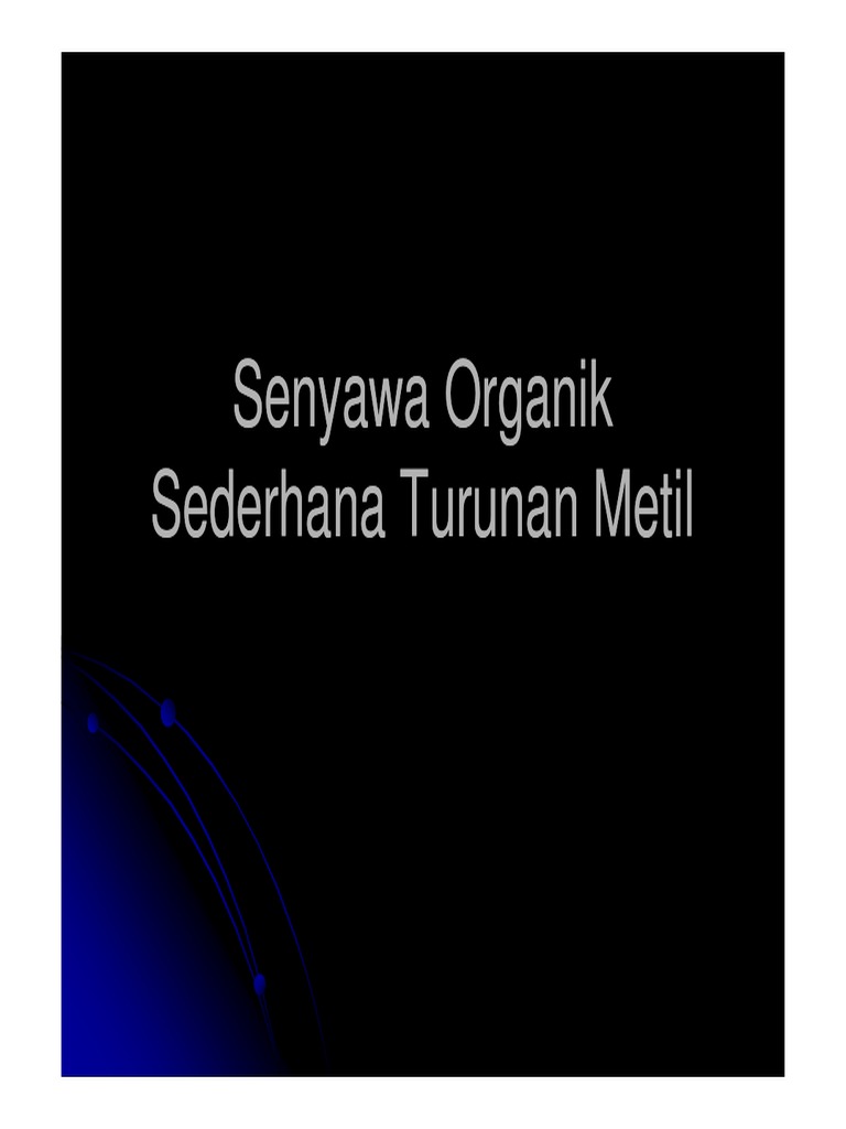 Gugus Fungsi Dan Senyawa Organik Sederhana TURUNAN METIL | PDF