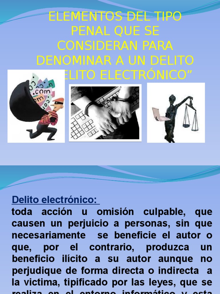 Elementos de Tipo Penal Que Se Consideran para Denominar A Un Delito ...