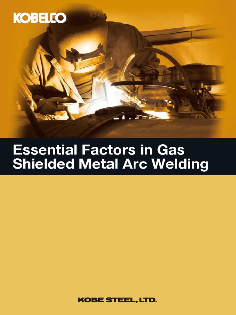 Essential Factors in Gas Shielded Metal Arc Welding GMAW - 5ed | PDF ...