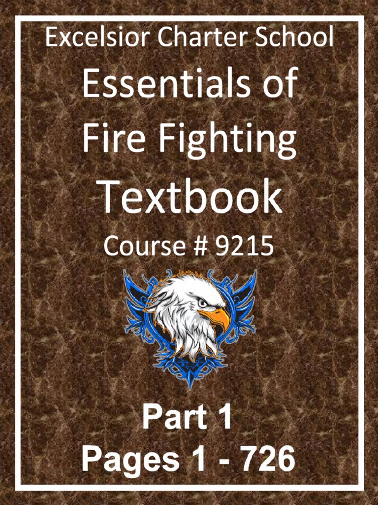 Essentials of Fire Fighting Textbook Part 1-Pages 1-726 | PDF