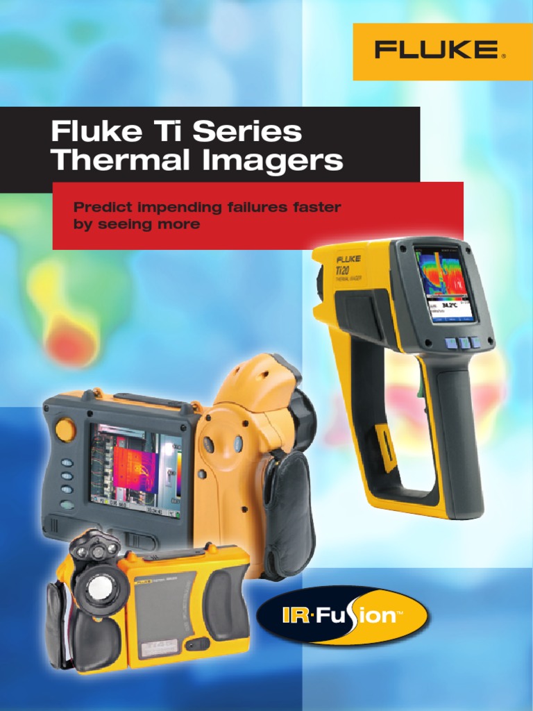 Fluke Ti Series Thermal Imagers: Predict Impending Failures Faster by ...